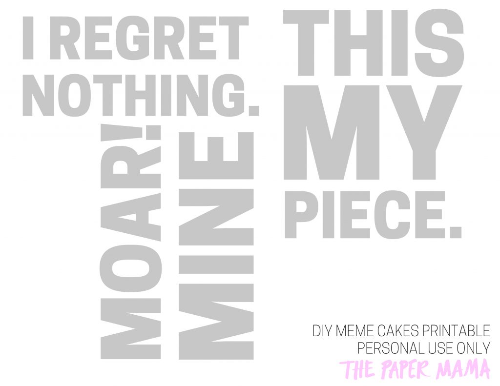 DIY Meme Cake Printable 1 - The Paper Mama